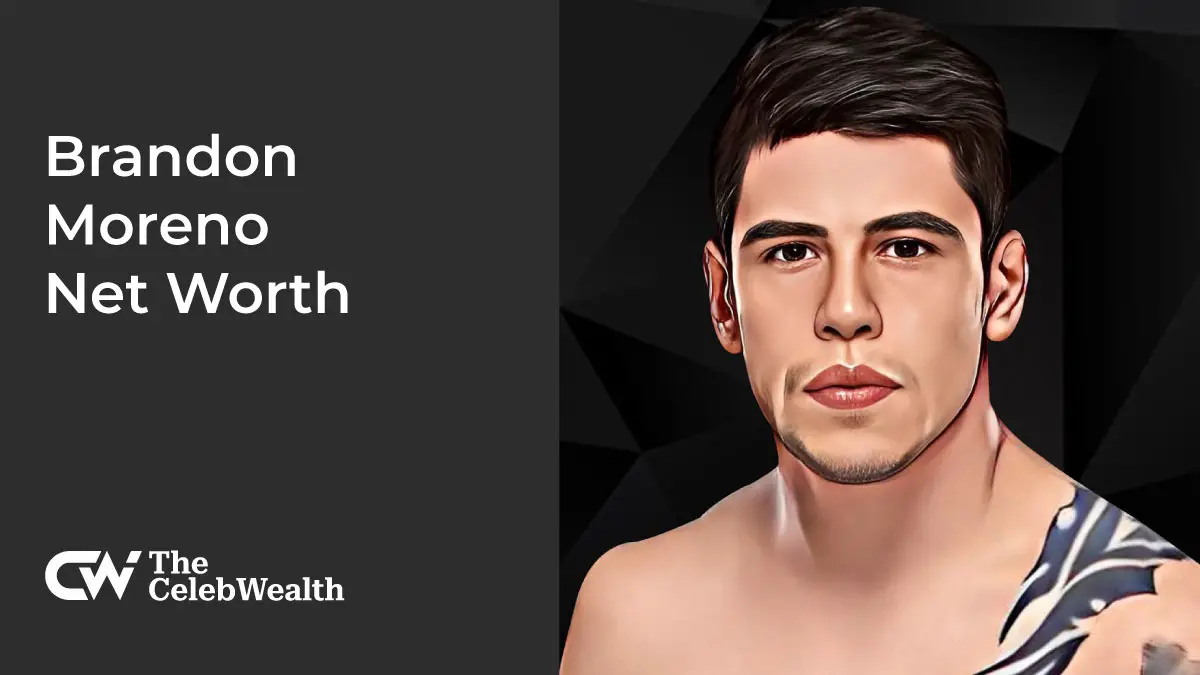 Brandon Moreno Net Worth (Updated 2024) • TheCelebWealth