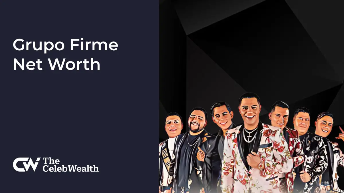Grupo Firme Net Worth (Updated 2025) • TheCelebWealth