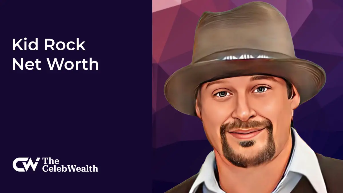Kid Rock Net Worth (Updated 2024) • TheCelebWealth