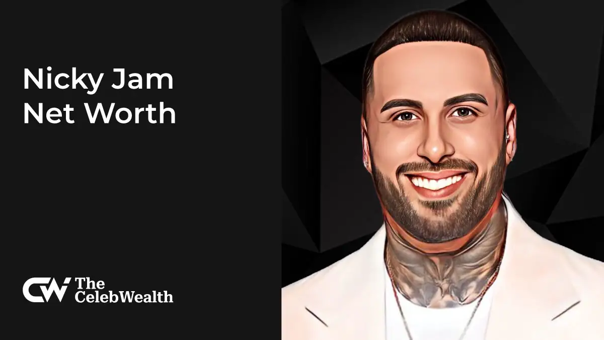 Nicky Jam Net Worth (Updated 2025) • TheCelebWealth
